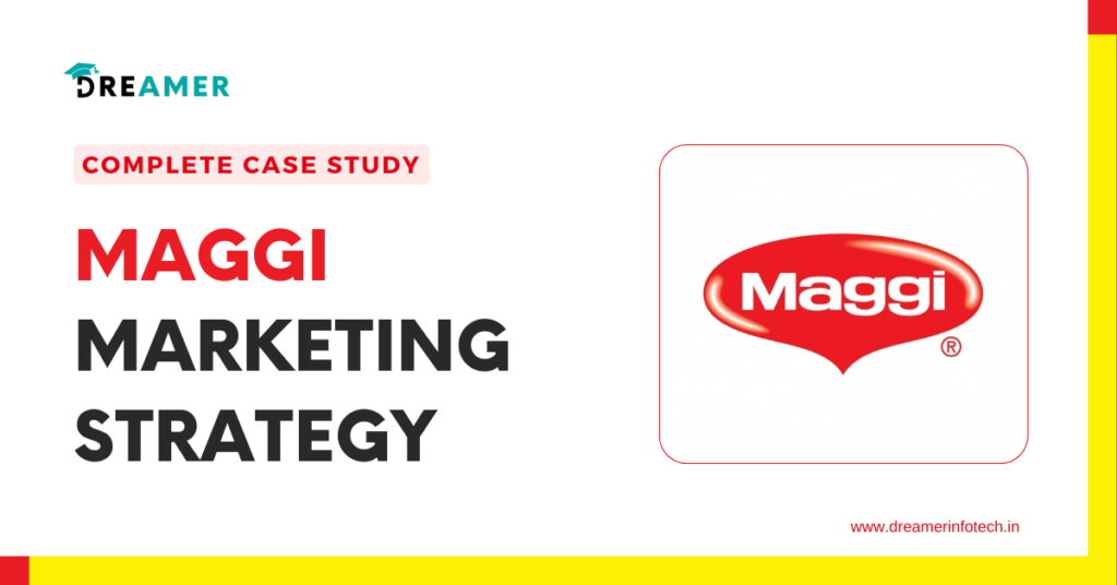Maggi Marketing Strategy - Case Study
